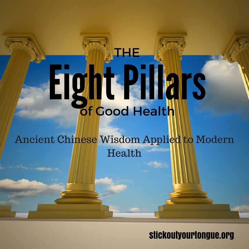 The Eight Pillars of Good Health | Stick Out Your Tongue